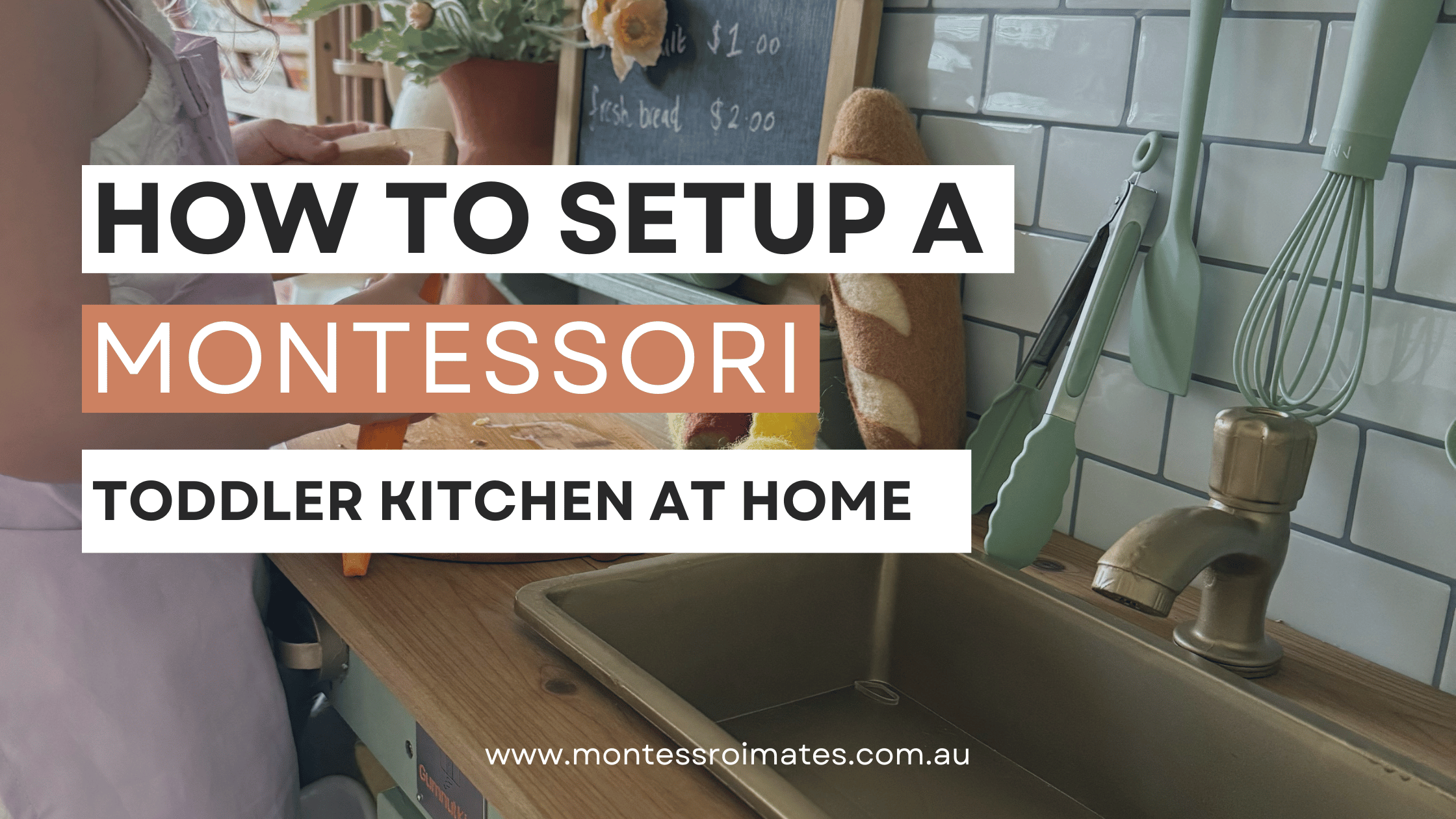 How to Set Up a Montessori-Inspired Toddler Kitchen at Home ...
